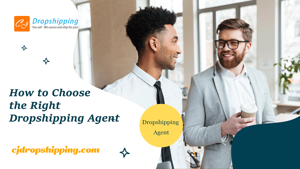 How to Choose the Right Dropshipping Agent: A Practical Guide